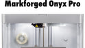 Markforged Onyx Pro (Gen 2) desktop 3D printer – Wurth Additive Group